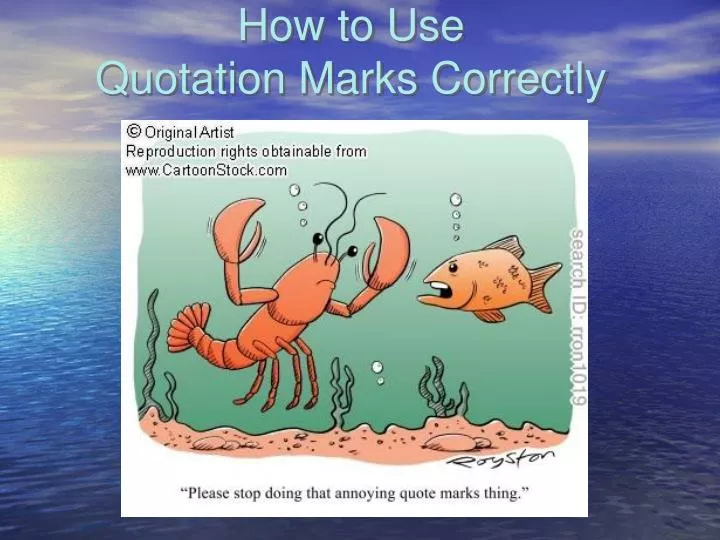 PPT How To Use Quotation Marks Correctly PowerPoint Presentation 