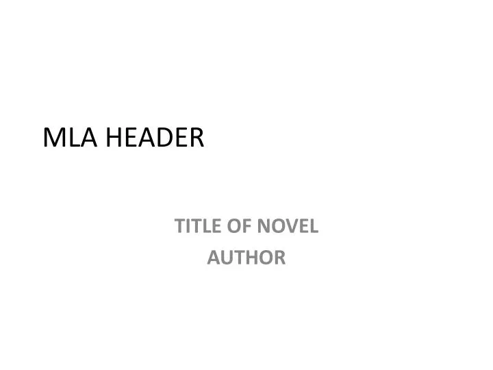 PPT - MLA HEADER PowerPoint Presentation, free download - ID:6854477