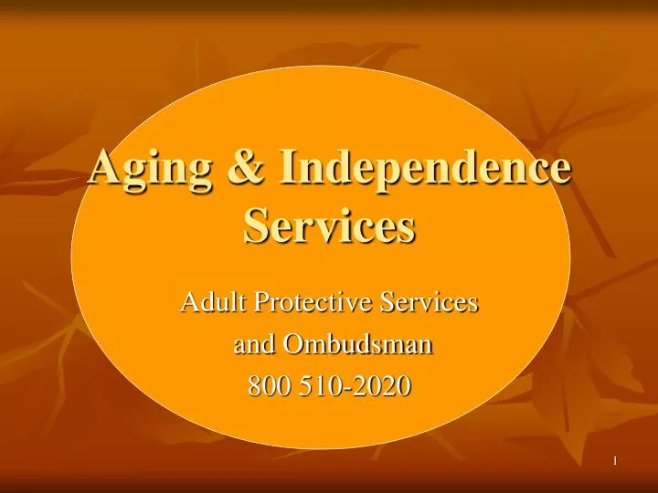 PPT - Aging & Independence Services PowerPoint Presentation, free ...