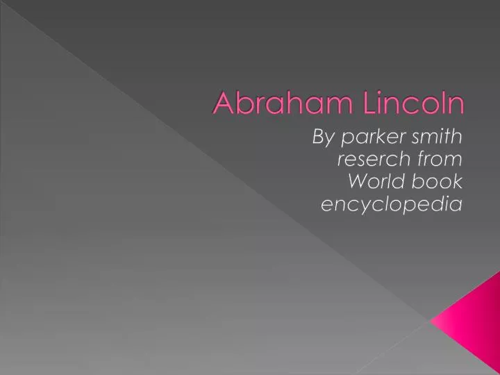 PPT - Abraham Lincoln PowerPoint Presentation, free download - ID:6855542