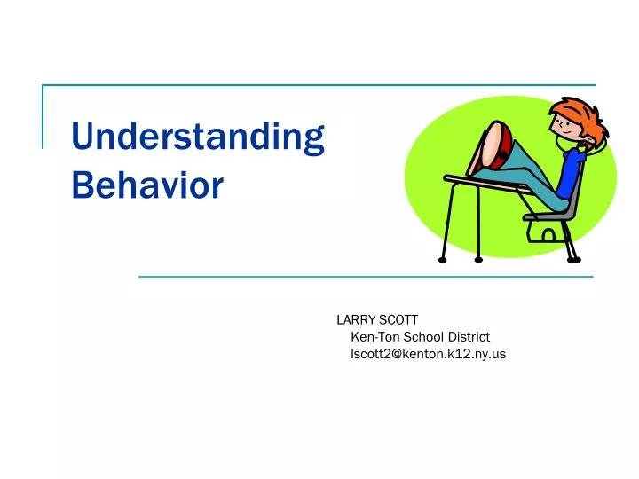 PPT - Understanding Behavior PowerPoint Presentation, free download ...