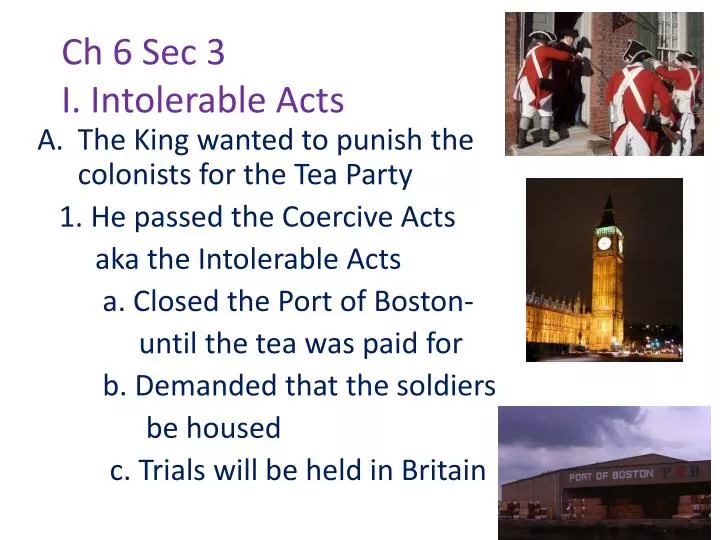 PPT - Ch 6 Sec 3 I. Intolerable Acts PowerPoint Presentation, free ...