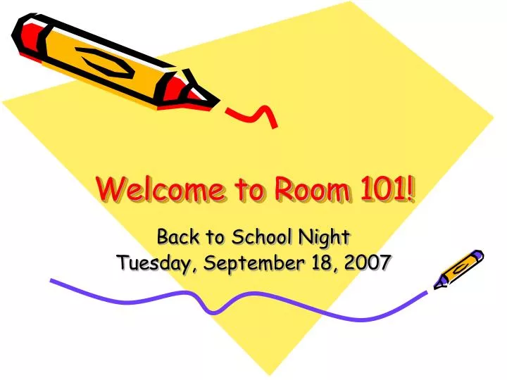 PPT - Welcome to Room 101! PowerPoint Presentation, free download - ID ...