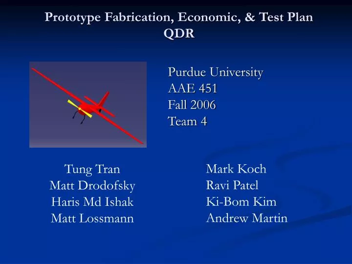 PPT - Prototype Fabrication, Economic, & Test Plan QDR PowerPoint ...