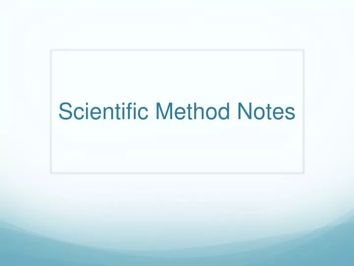 PPT - Scientific Method Notes PowerPoint Presentation, free download ...