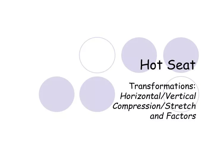 PPT - Hot Seat PowerPoint Presentation, free download - ID:6858100