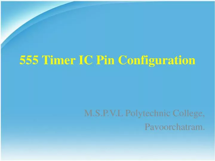 PPT 555 Timer IC Pin Configuration PowerPoint Presentation Free PPT 555 Timer IC Pin Configuration PowerPoint Presentation Free