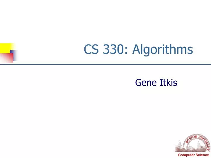 PPT - CS 330: Algorithms PowerPoint Presentation, free download - ID ...