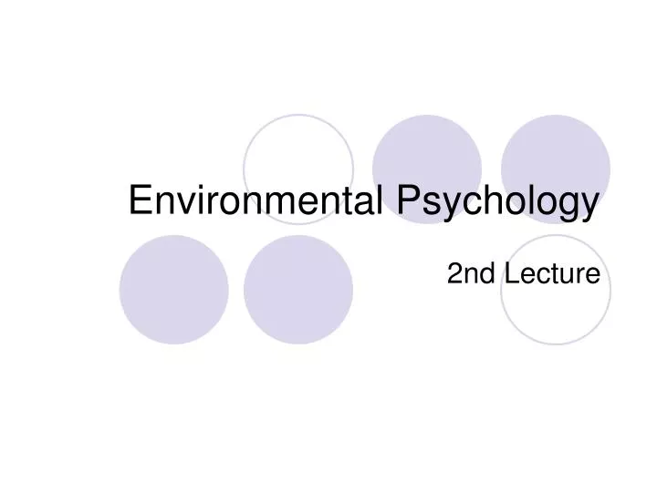 PPT - Environmental Psychology PowerPoint Presentation, free download ...