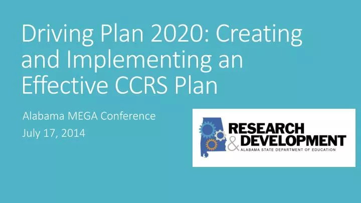 PPT - Driving Plan 2020: Creating and Implementing an Effective CCRS ...