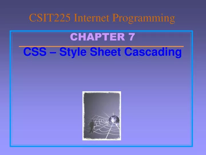 PPT - CSIT225 Internet Programming PowerPoint Presentation, free download - ID:6860506