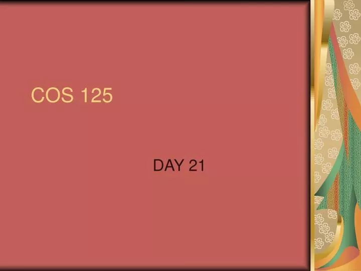 PPT - COS 125 PowerPoint Presentation, free download - ID:6861059