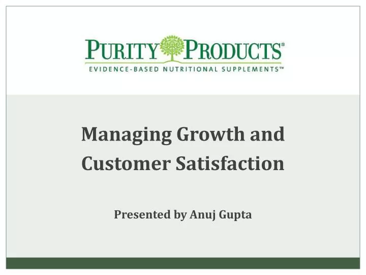 PPT - Managing Growth and Customer Satisfaction PowerPoint Presentation ...