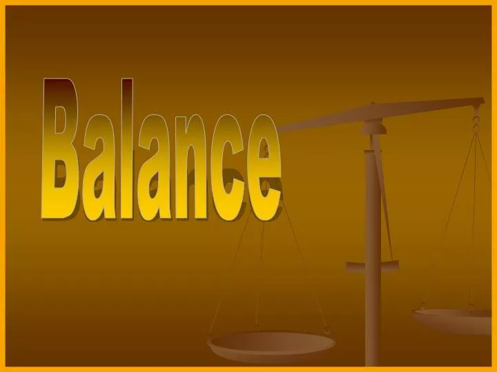 PPT - Balance PowerPoint Presentation, free download - ID:6861429