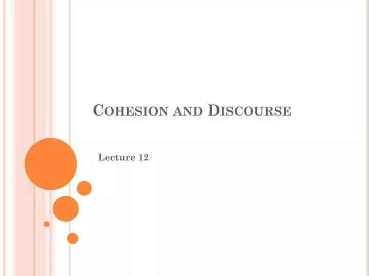PPT - Cohesion and Discourse PowerPoint Presentation, free download - ID:6863428