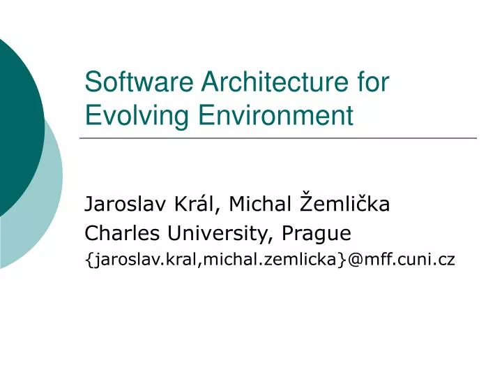 PPT - Software Architecture for Evolving Environment PowerPoint ...