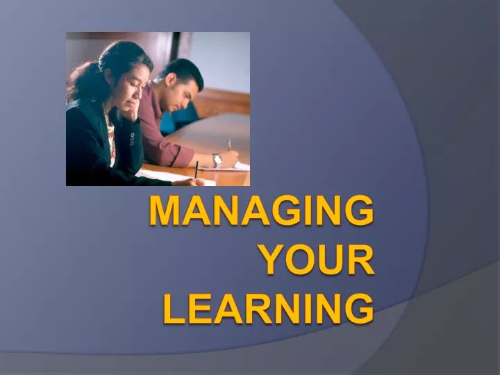PPT - Managing your learning PowerPoint Presentation, free download ...