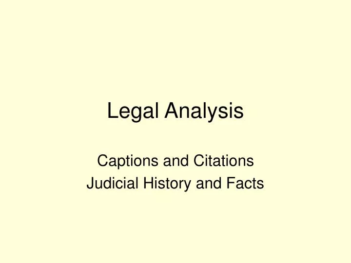 Ppt Legal Analysis Powerpoint Presentation Free Download Id6865129 7569