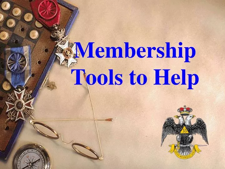 PPT - Membership Tools to Help PowerPoint Presentation, free download ...