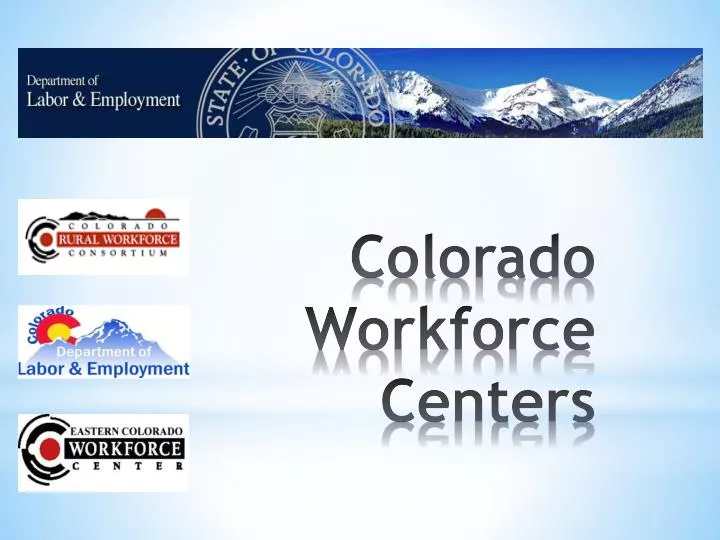 PPT - Colorado Workforce Centers PowerPoint Presentation, free download ...