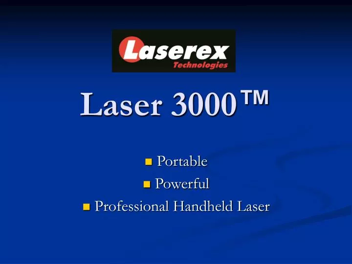PPT - Laser 3000 ™ PowerPoint Presentation, free download - ID:6866026
