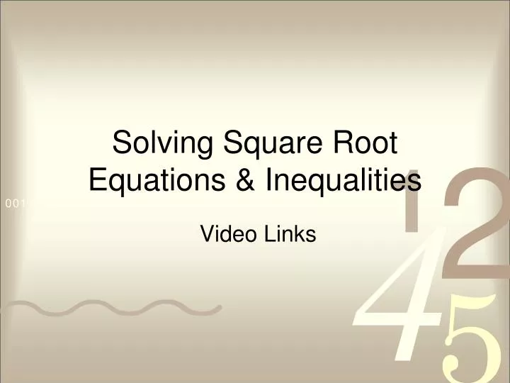PPT - Solving Square Root Equations & Inequalities PowerPoint ...