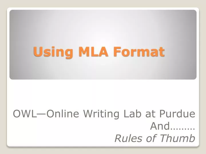 PPT - Using MLA Format PowerPoint Presentation, free download - ID:6867967
