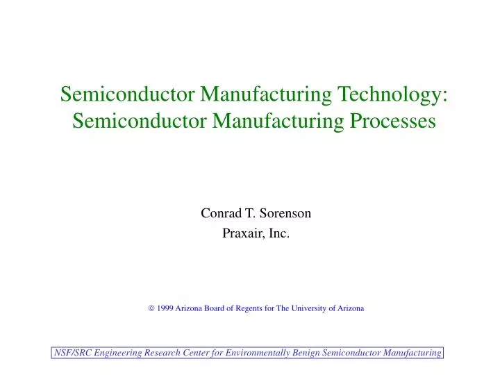 PPT - Semiconductor Manufacturing Technology: Semiconductor ...