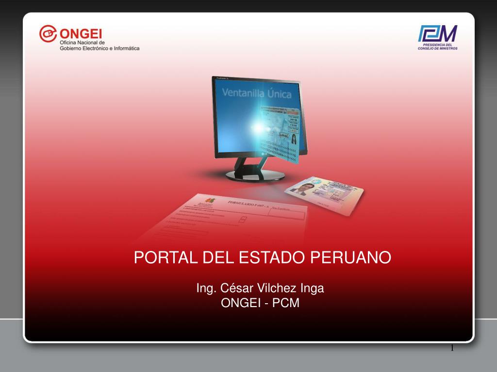 PPT - PORTAL DEL ESTADO PERUANO Ing. César Vilchez Inga ONGEI - PCM ...