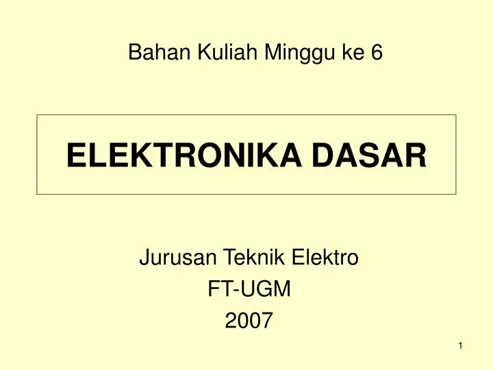 PPT - ELEKTRONIKA DASAR PowerPoint Presentation, free download - ID:6871073