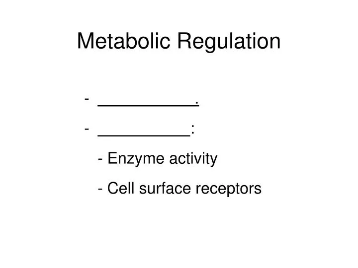 PPT - Metabolic Regulation PowerPoint Presentation, free download - ID ...