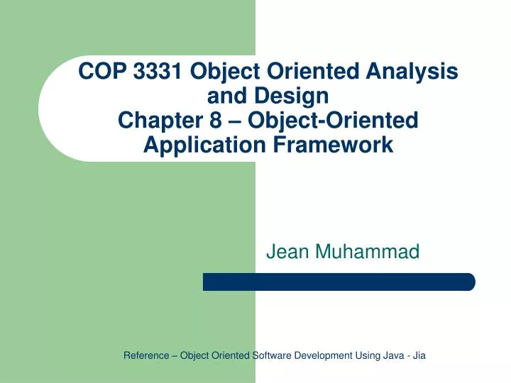 Ppt Cop 3331 Object Oriented Analysis And Design Chapter 8 Object Oriented Application