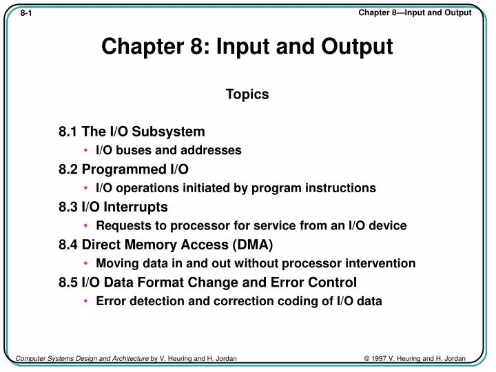 PPT - Chapter 8: Input and Output PowerPoint Presentation, free download - ID:6871668