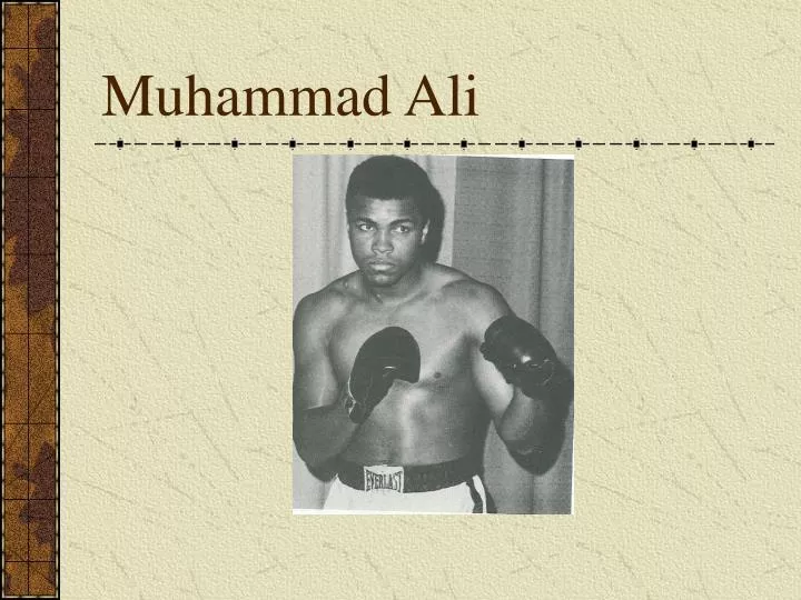 PPT - Muhammad Ali PowerPoint Presentation, free download - ID:6872554