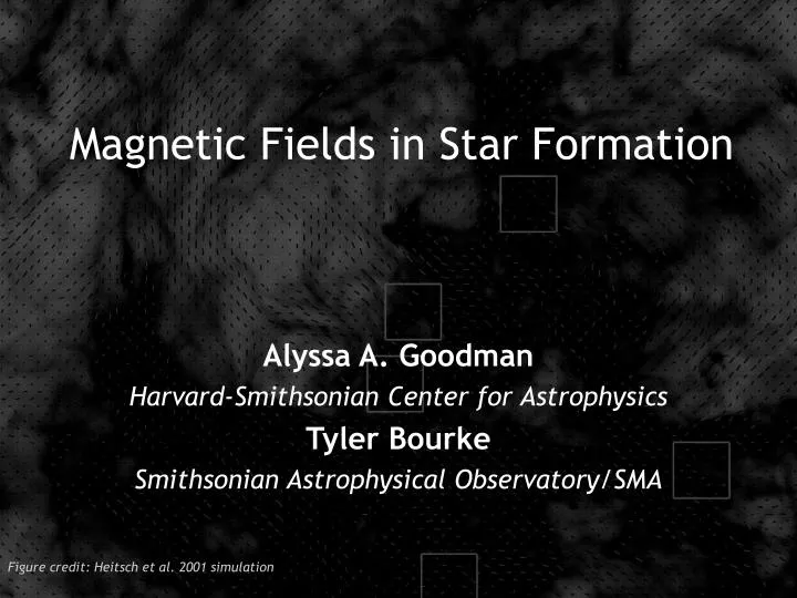 PPT - Magnetic Fields in Star Formation PowerPoint Presentation, free ...