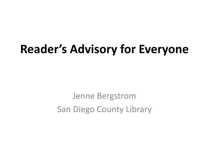 PPT - Reader’s Advisory for Everyone PowerPoint Presentation, free download - ID:6872960