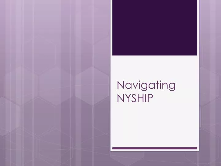 PPT - Navigating NYSHIP PowerPoint Presentation, free download - ID:6873589