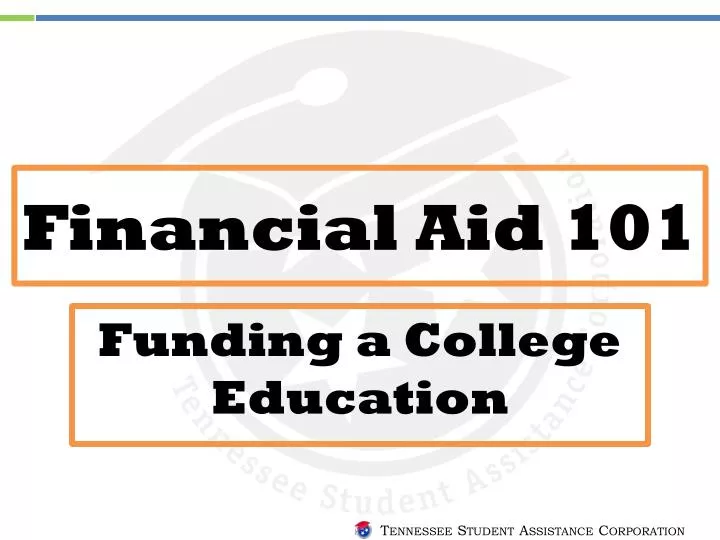 PPT - Financial Aid 101 PowerPoint Presentation, free download - ID:6873683