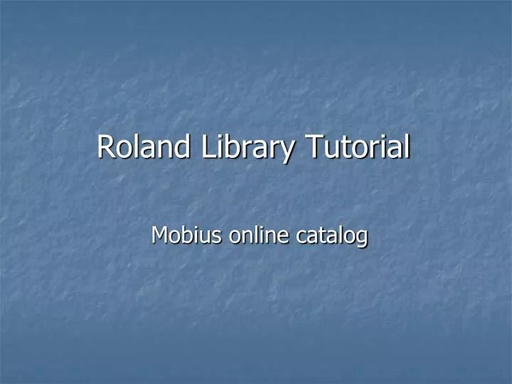 PPT - Roland Library Tutorial PowerPoint Presentation, free download ...