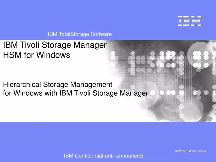 PPT - IBM Tivoli Storage Manager HSM for Windows Hierarchical Storage ...