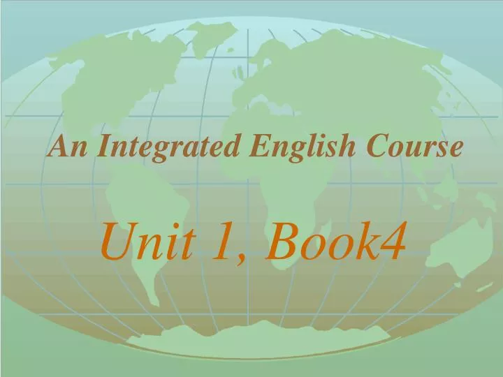 PPT - Unit 1, Book4 PowerPoint Presentation, free download - ID:6874011