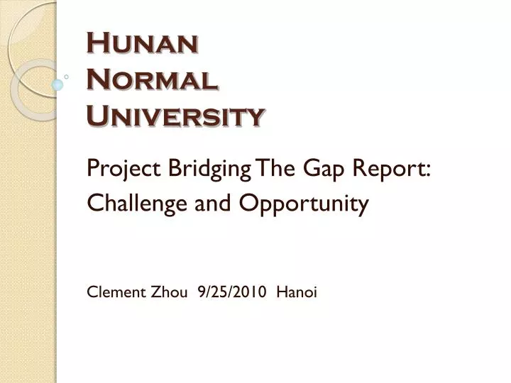 PPT - Hunan Normal University PowerPoint Presentation, free download ...