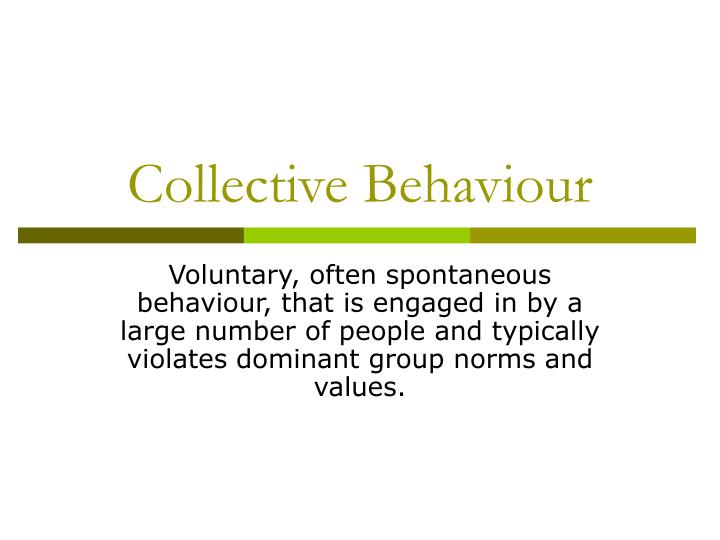 PPT - COLLECTIVE BEHAVIOR PowerPoint Presentation - ID:6876040