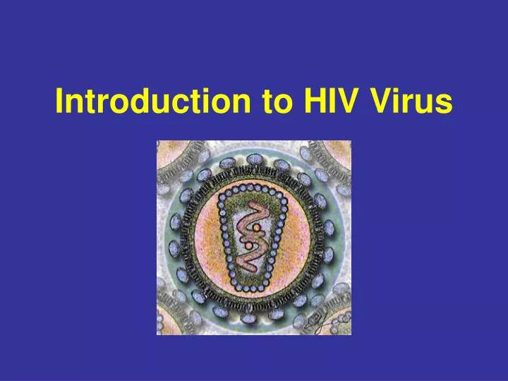 PPT - Introduction to HIV Virus PowerPoint Presentation, free download ...