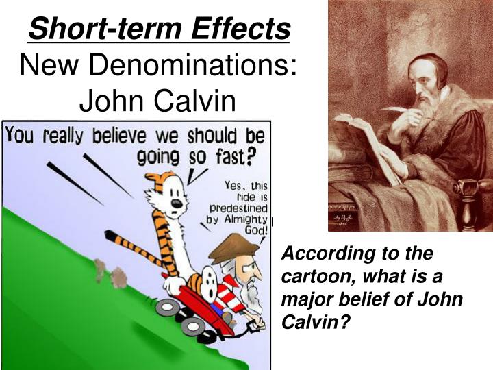John Calvin Beliefs Predestination Facts Biography