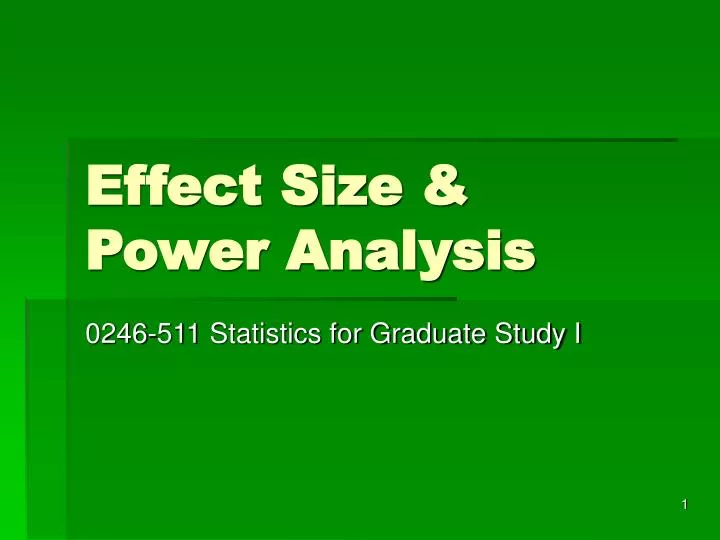 PPT - Effect Size & Power Analysis PowerPoint Presentation, free ...