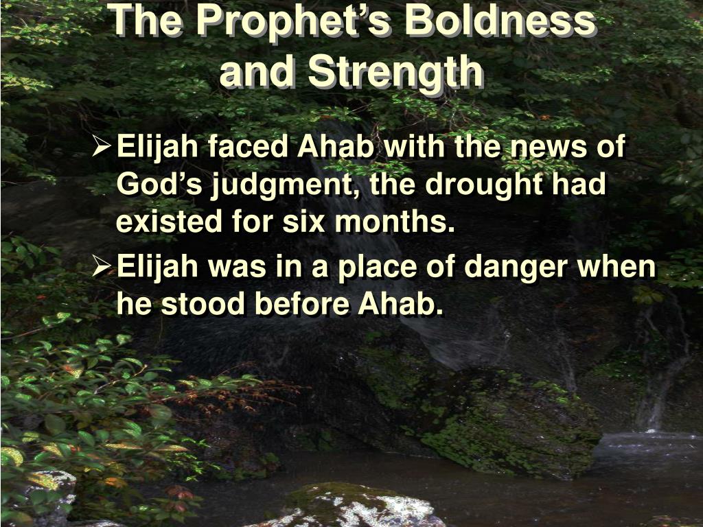 PPT - The Life of Elijah: The Prophet’s Boldness and Strength 1 Kings ...