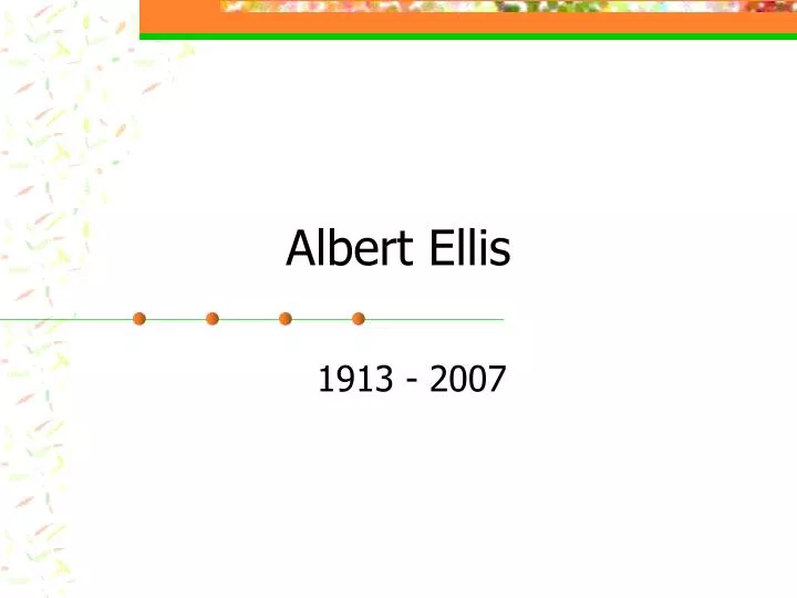 PPT - Albert Ellis PowerPoint Presentation, free download - ID:6877532
