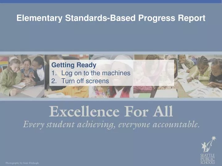 PPT - Elementary Standards-Based Progress Report PowerPoint ...