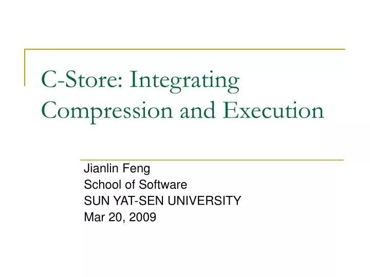 Ppt C Store Integrating Compression And Execution Powerpoint Presentation Id 6877778